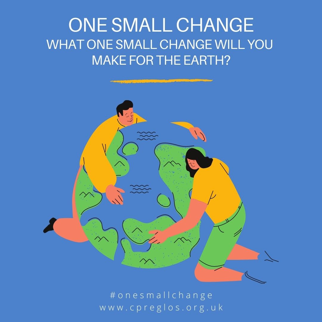 One Small Change - CPRE Gloucestershire